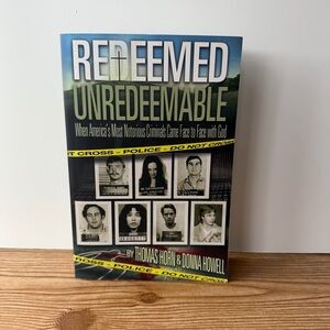 Other | Redeemed Unredeemable True Crime Soft Cover Book By Thomas Horn ...